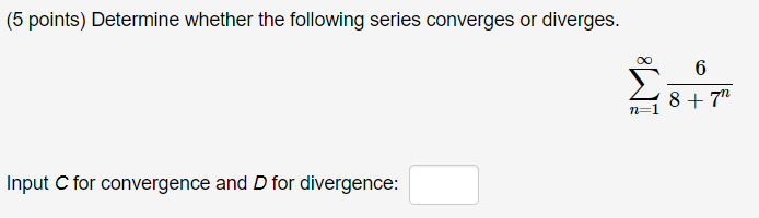 Solved (5 ﻿points) ﻿Determine whether the following series | Chegg.com
