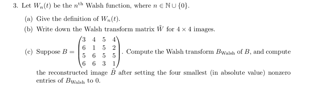 Solved 3. Let wn(t) be the nth Walsh function, where n E NU | Chegg.com