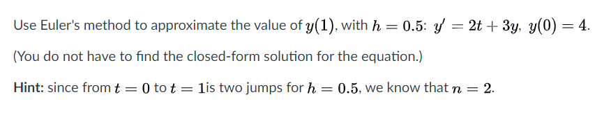 Solved Use Euler's method to approximate the value of y(1), | Chegg.com