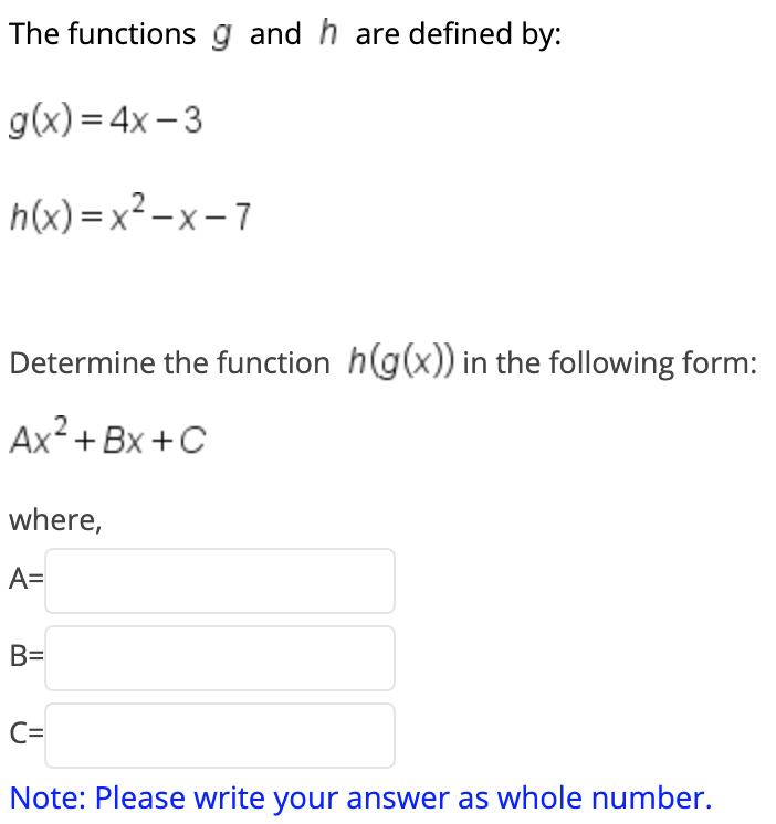Solved The functions g and h are defined by: g(x) = 4x - 3 | Chegg.com