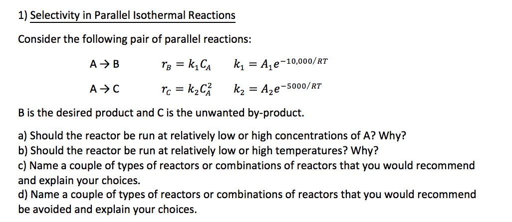 Solved 1) Selectivity in Parallel Isothermal Reactions | Chegg.com