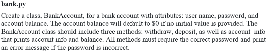 bank.pyCreate a class, BankAccount, for a bank | Chegg.com