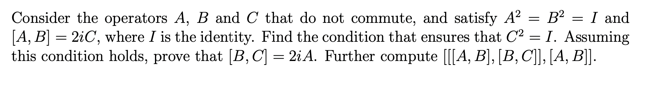 Solved Consider the operators A,B and C that do not commute, | Chegg.com