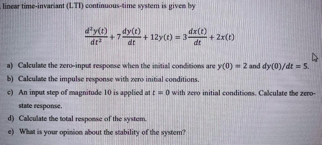 Solved Calculate Impulse response, zero input response, and | Chegg.com