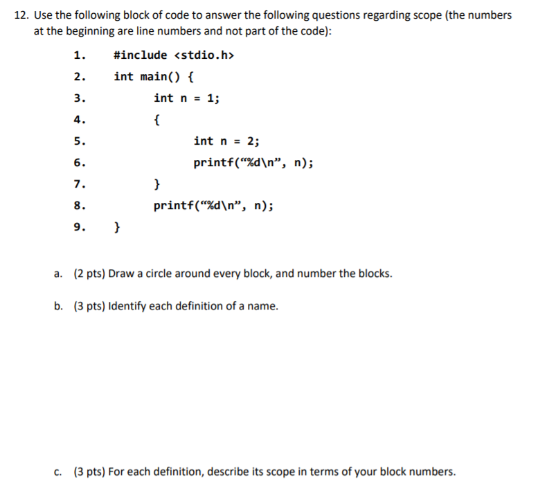 Solved 1. 12. Use the following block of code to answer the | Chegg.com