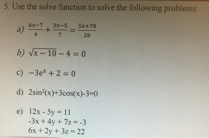 Solved Use the solve function to solve the following | Chegg.com