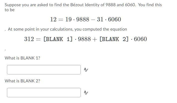 Solved Suppose you are asked to find the Bézout Identity of | Chegg.com