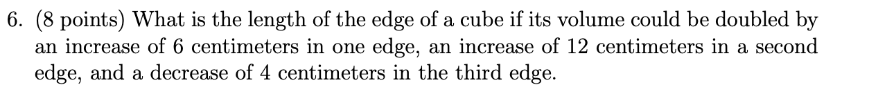Solved 6. (8 points) What is the length of the edge of a | Chegg.com