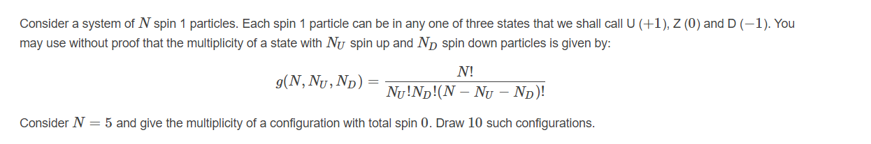 Solved Consider a system of N spin 1 particles. Each spin 1 | Chegg.com