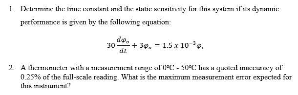 Solved 1. Determine the time constant and the static | Chegg.com