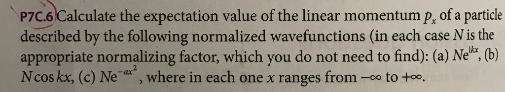 Solved P7c 6 Calculate The Expectation Value Of The Linear