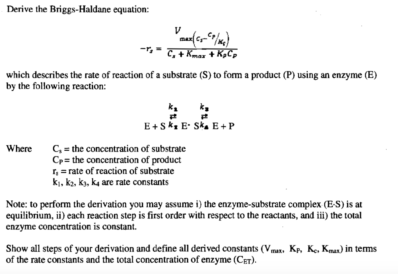 Derive the Briggs-Haldane equation: -Py = Cg + Kmax + | Chegg.com