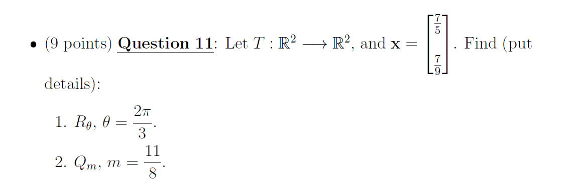 Solved (9 ﻿points) ﻿Question 11: Let T:R2longrightarrowR2, | Chegg.com