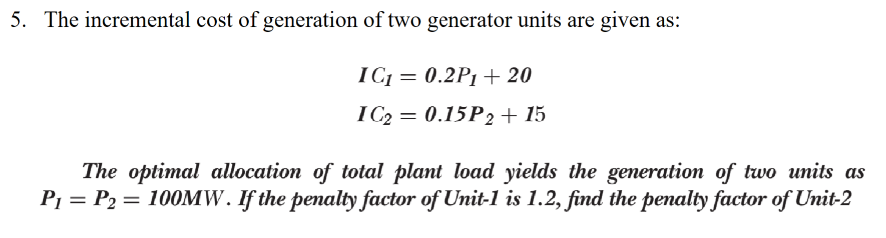 Solved The incremental cost of generation of two generator | Chegg.com