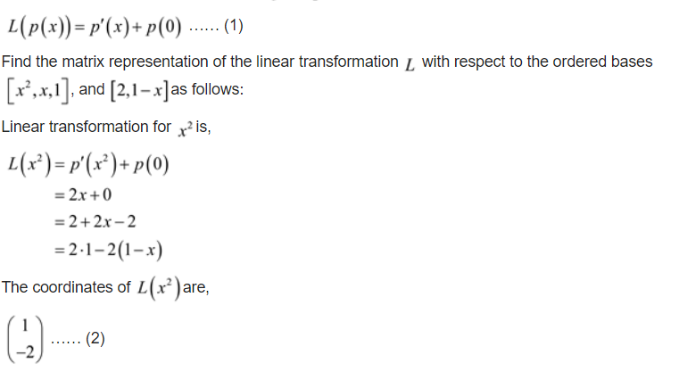 Solved 4. Find the matrix of the linear transformation L: P3 | Chegg.com
