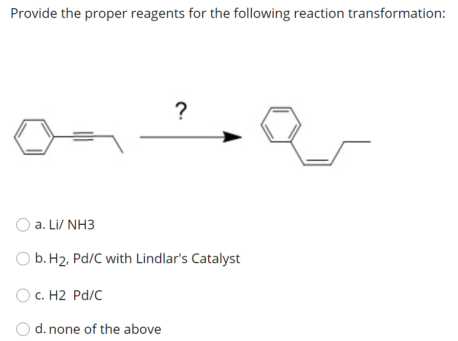 Solved Provide the proper reagents for the following | Chegg.com