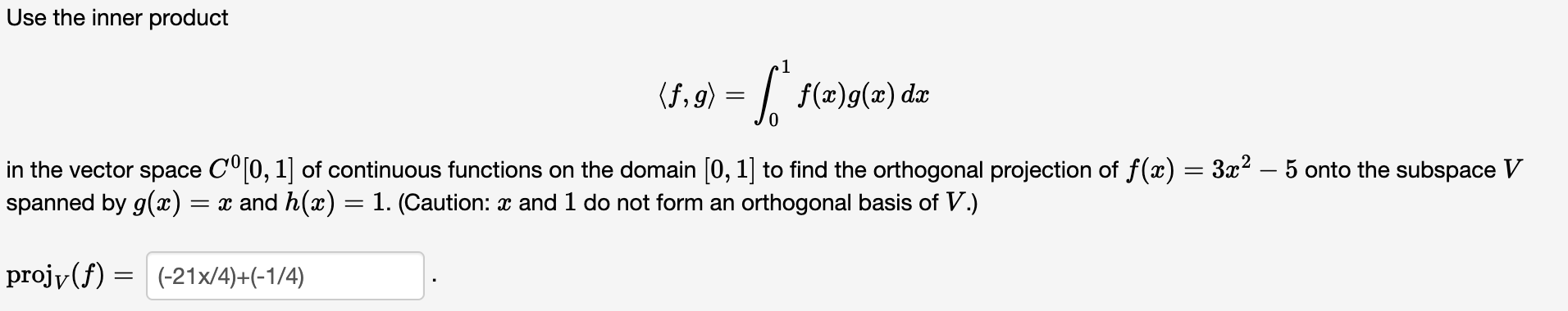 Solved Use the inner product f,g =∫01f(x)g(x)dx in the | Chegg.com