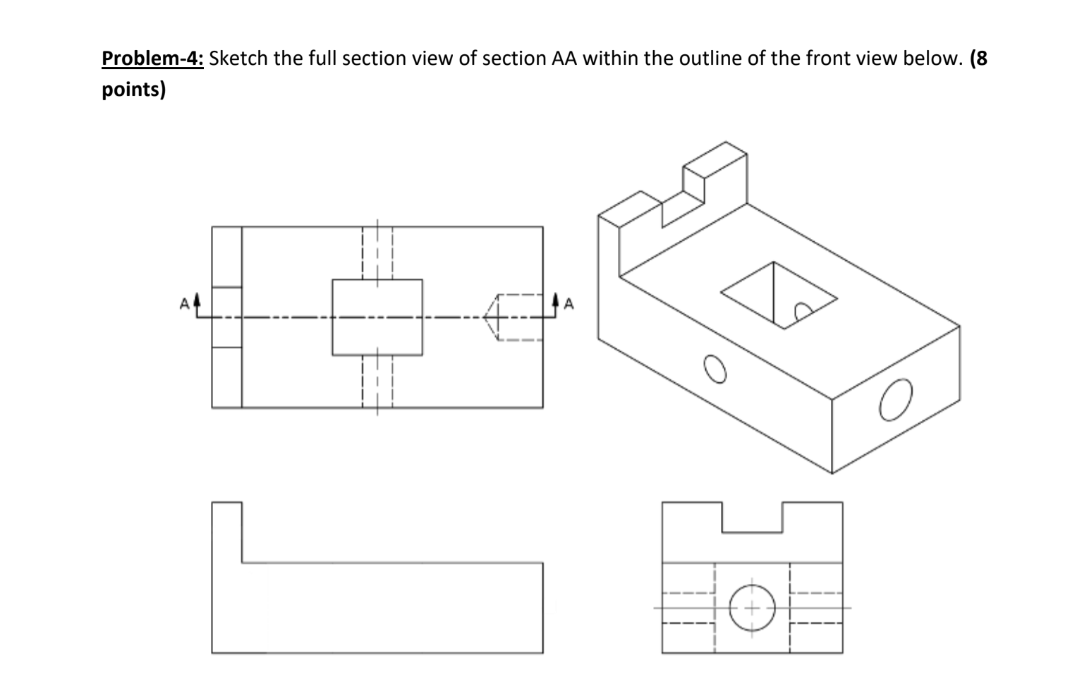 Solved Problem-4: Sketch the full section view of section AA | Chegg.com