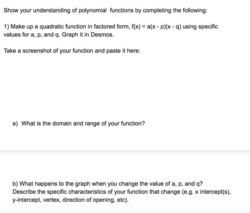 Solved 1) Make up a quadratic function in factored form, | Chegg.com