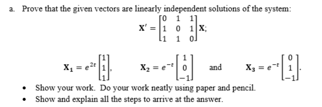 Solved Prove that the given vectors are linearly independent | Chegg.com