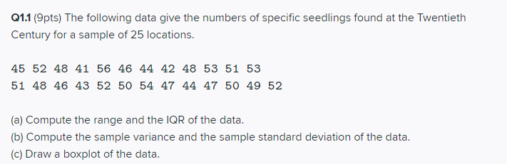 Solved Q1.1 (9pts) The following data give the numbers of | Chegg.com