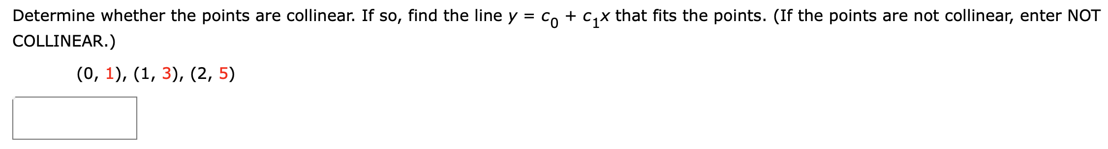 Solved Со + Determine whether the points are collinear. If | Chegg.com