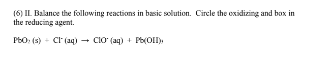 Solved (6) II. Balance the following reactions in basic | Chegg.com