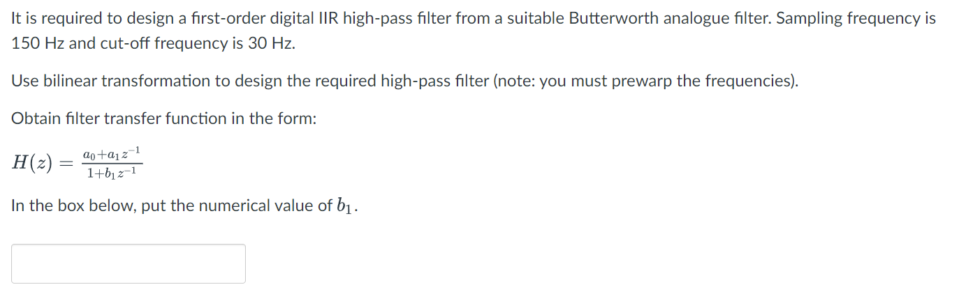 Solved It is required to design a first-order digital IIR | Chegg.com