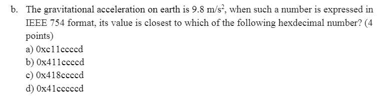 Solved b. The gravitational acceleration on earth is 9.8 | Chegg.com