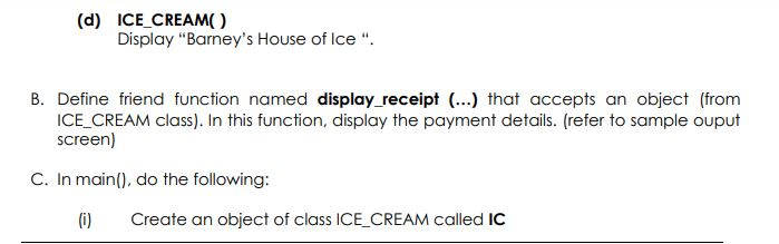 Solved A. Given the declarations for a class ICE CREAM that | Chegg.com
