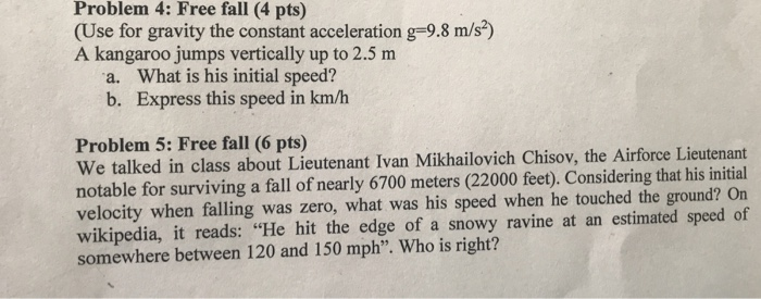 Solved Problem 4: Free fall (4 pts) (Use for gravity the | Chegg.com