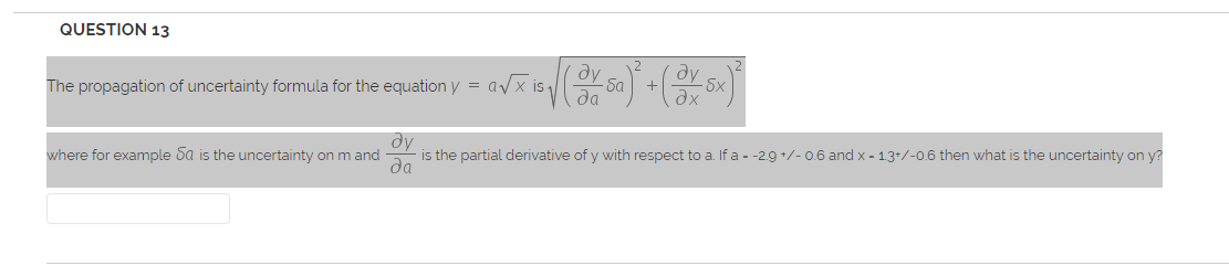 Solved QUESTION 13 The propagation of uncertainty | Chegg.com