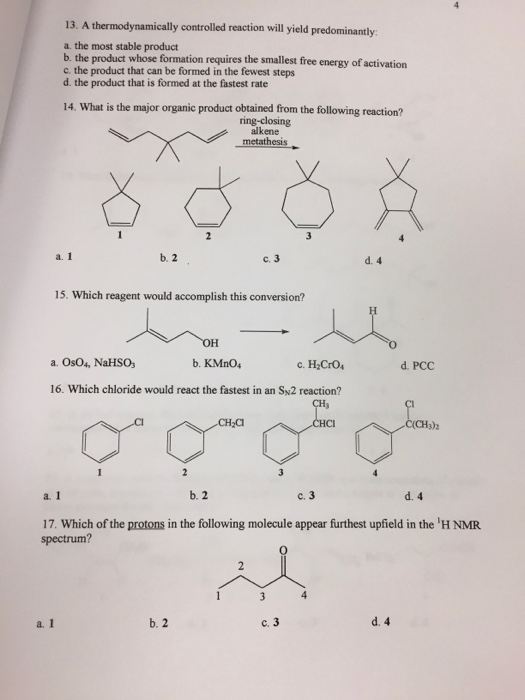 Solved 13. A thermodynamically controlled reaction will | Chegg.com