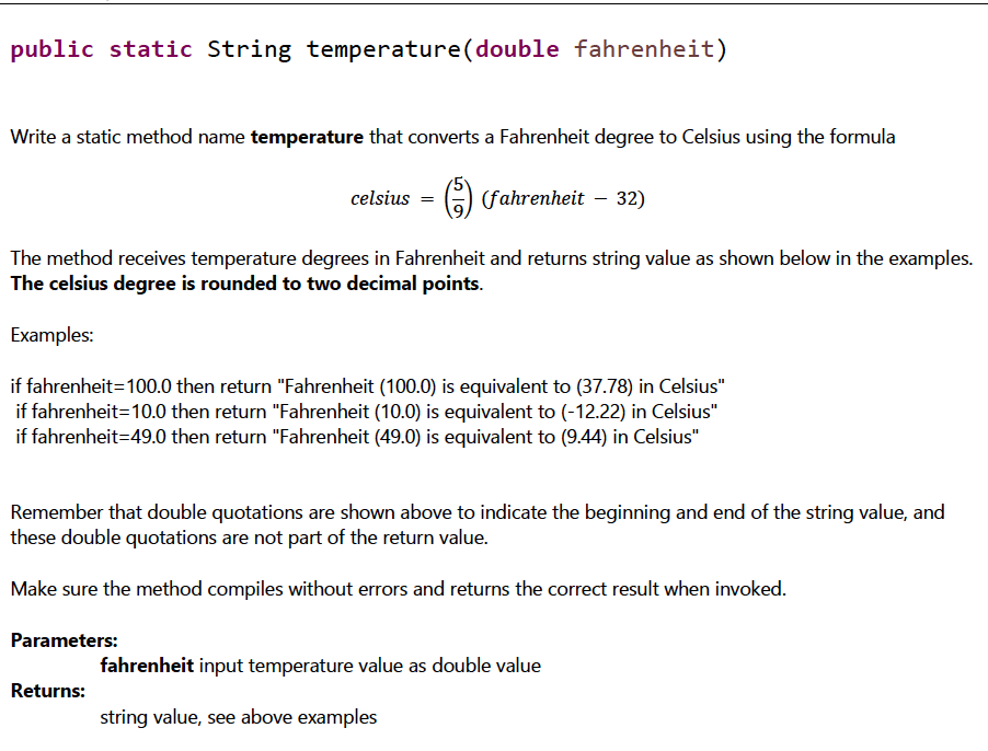 Solved public static String temperature (double fahrenheit) | Chegg.com