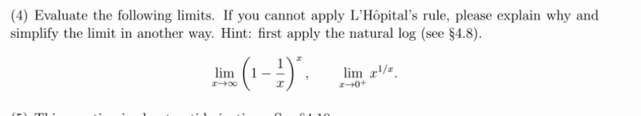 Solved (4) ﻿Evaluate the following limits. ﻿If you cannot | Chegg.com