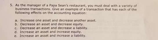 Solved 5. As the manager of a Papa Sean's restaurant, you | Chegg.com