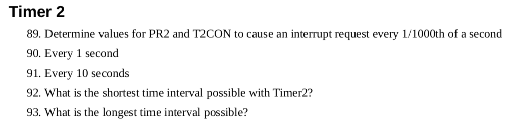 Solved Timer 2 89. Determine values for PR2 and T2CON to | Chegg.com