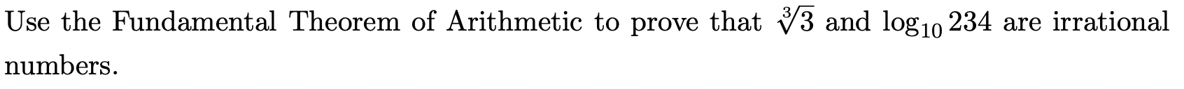 Solved Use the Fundamental Theorem of Arithmetic to prove | Chegg.com