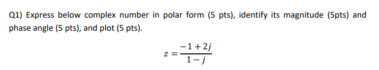 Solved Q1) Express below complex number in polar form (5 | Chegg.com