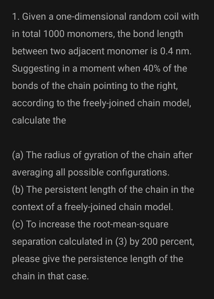 Solved 1. Given a one-dimensional random coil with in total | Chegg.com