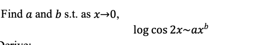 Solved Find a and b s.t. as x→0, | Chegg.com