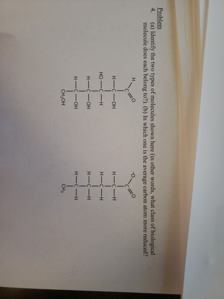 Solved Problem 4. (a) Identify the two types of molecules | Chegg.com