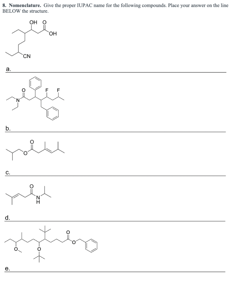 Solved 8. Nomenclature. Give the proper IUPAC name for the | Chegg.com