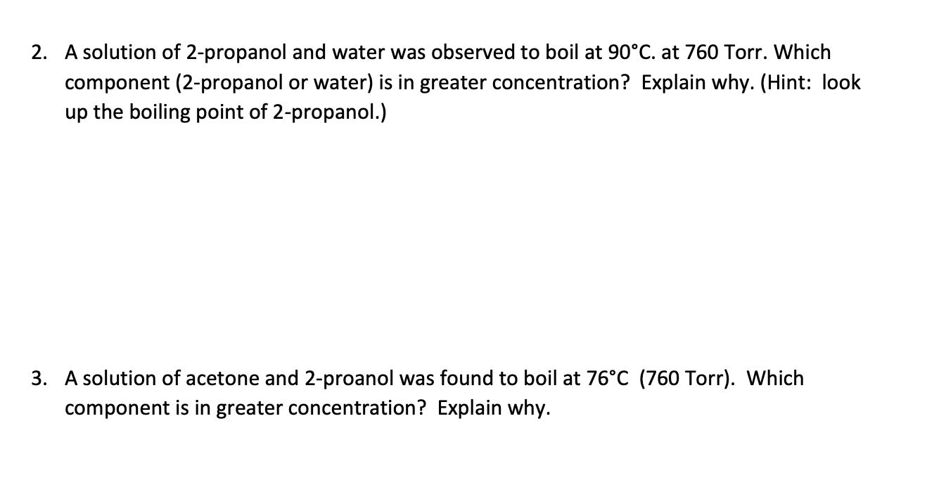 Solved 2. A solution of 2-propanol and water was observed to | Chegg.com