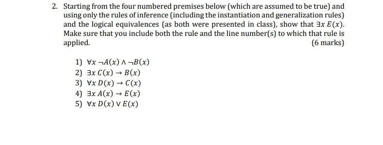 Solved 2. Starting from the four numbered premises below | Chegg.com