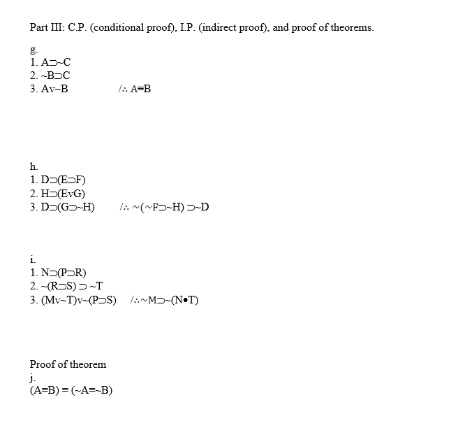 Solved Part III: C.P. (conditional proof), I.P. (indirect | Chegg.com