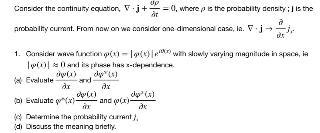 Solved Consider the continuity equation, ∇⋅j+∂t∂ρ=0, where ρ | Chegg.com