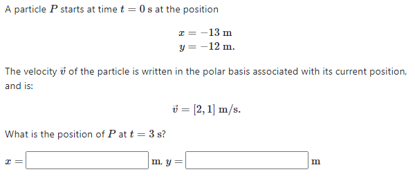 Solved A particle P starts at time t = 0 s at the position | Chegg.com
