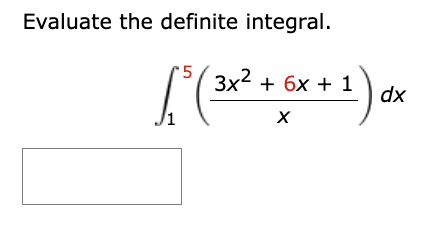 Solved Evaluate the definite integral. [³ (3x² + 6x + 1) dx | Chegg.com