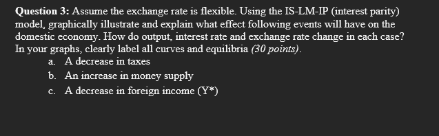 Solved Question 3: Assume the exchange rate is flexible. | Chegg.com